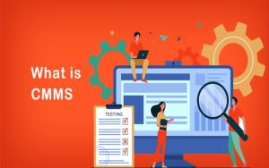 Everything You Need to Know About CMMS - Guide To Purchasing